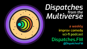 Episode 124: Mayor Pat Cashman – Dispatches from the Multiverse